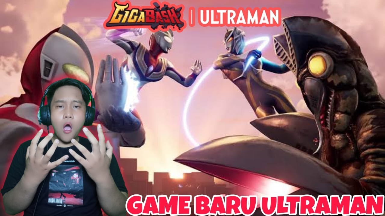 GAME BARU ULTRAMAN !! ADA ULTRAMAN TIGA - GIGABASH INDONESIA - YouTube