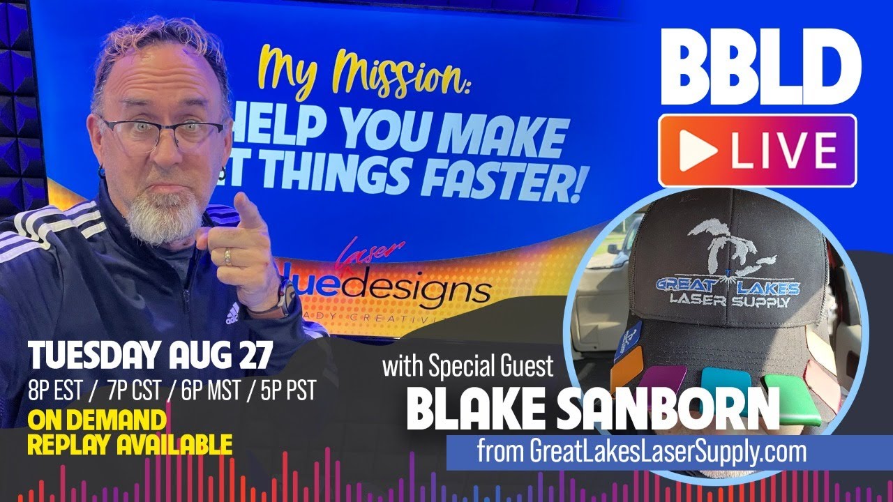 BBLD Live! with Special Guest Blake Sanborn from Great Lakes Laser ...