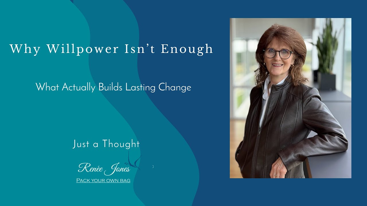 Why Willpower Isn’t Enough—and What Actually Builds Lasting Change ...