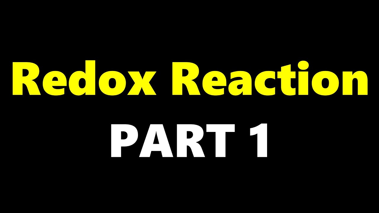 Redox Reactions II PART 1 II Calculating Oxidation States - YouTube