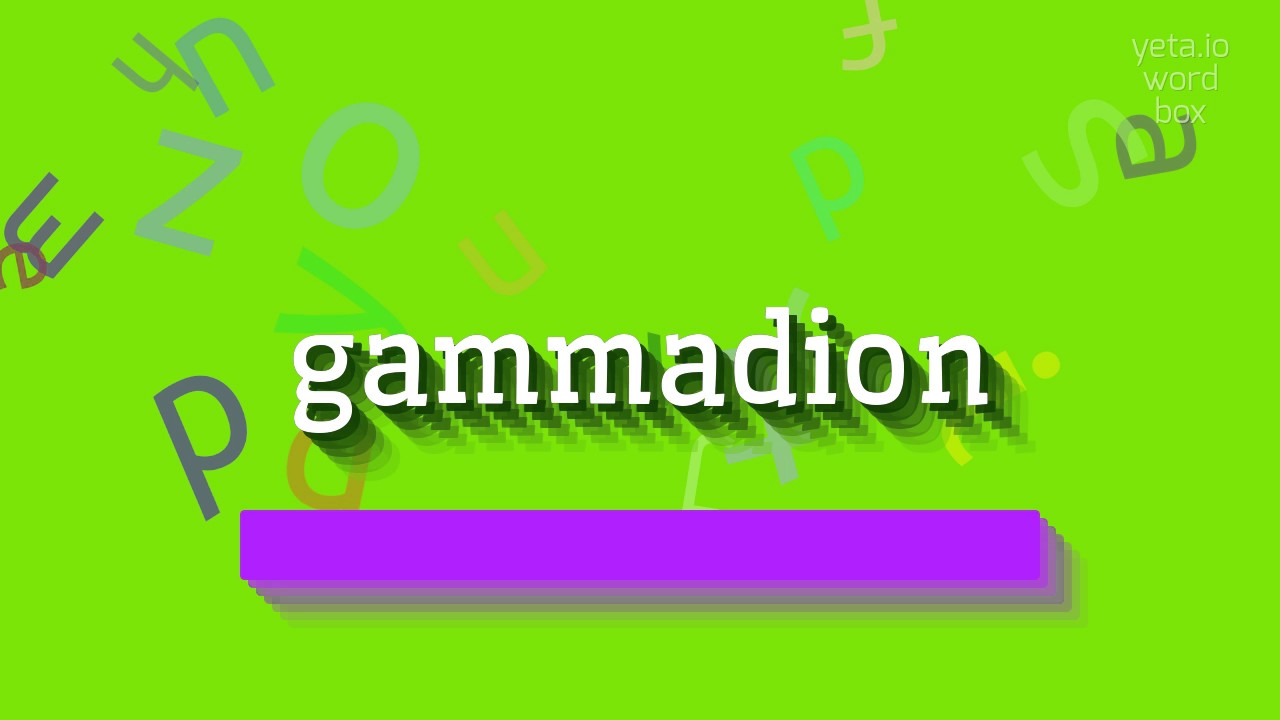 How to say "gammadion"! (High Quality Voices) - YouTube