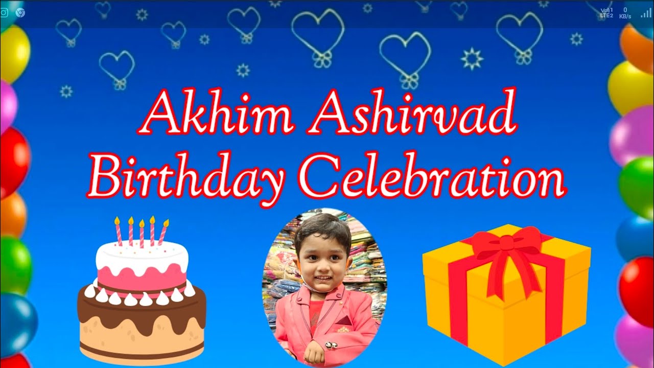 Akhim Ashirvad Birthday Celebration.. - YouTube