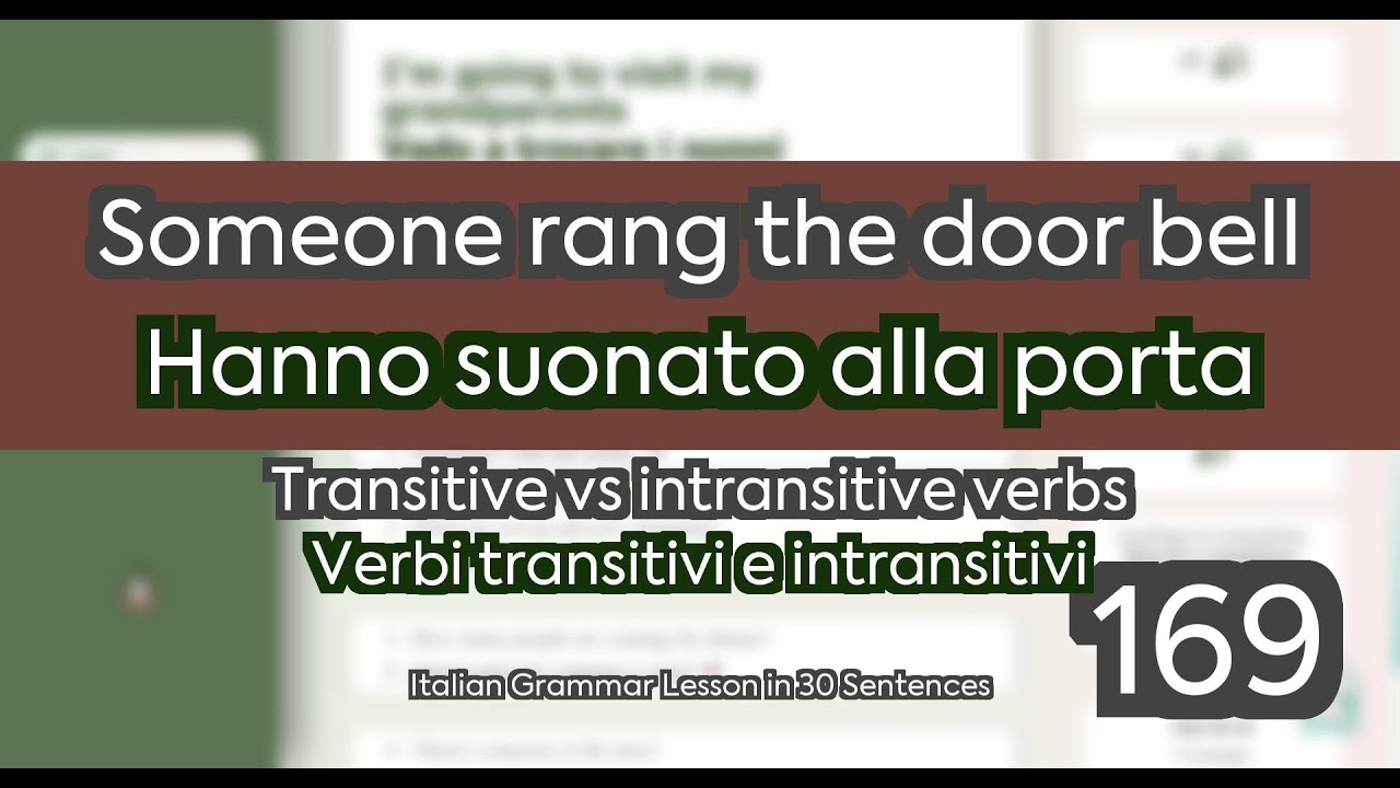 ITALIAN GRAMMAR with Examples 169/249 - Transitive vs intransitive ...