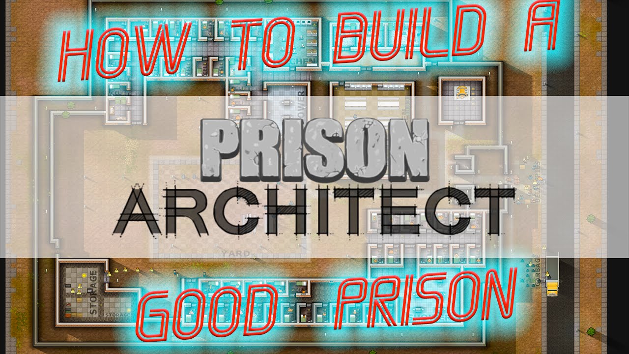 How to build a good Prison - PRISON ARCHITECT - Mr. Oba - YouTube