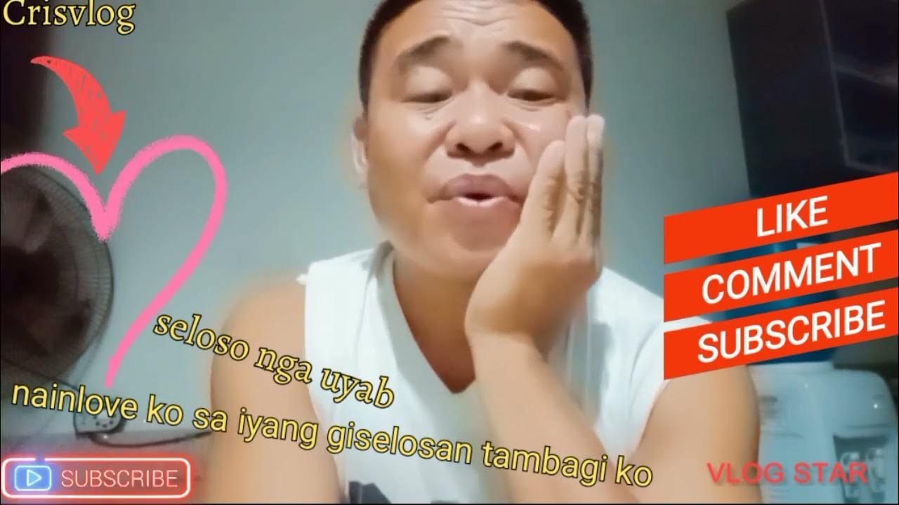 seloso akung uyab na In love ko sa lain tambagi ko kuya Cris #story #lovestory #crisvlog - YouTube