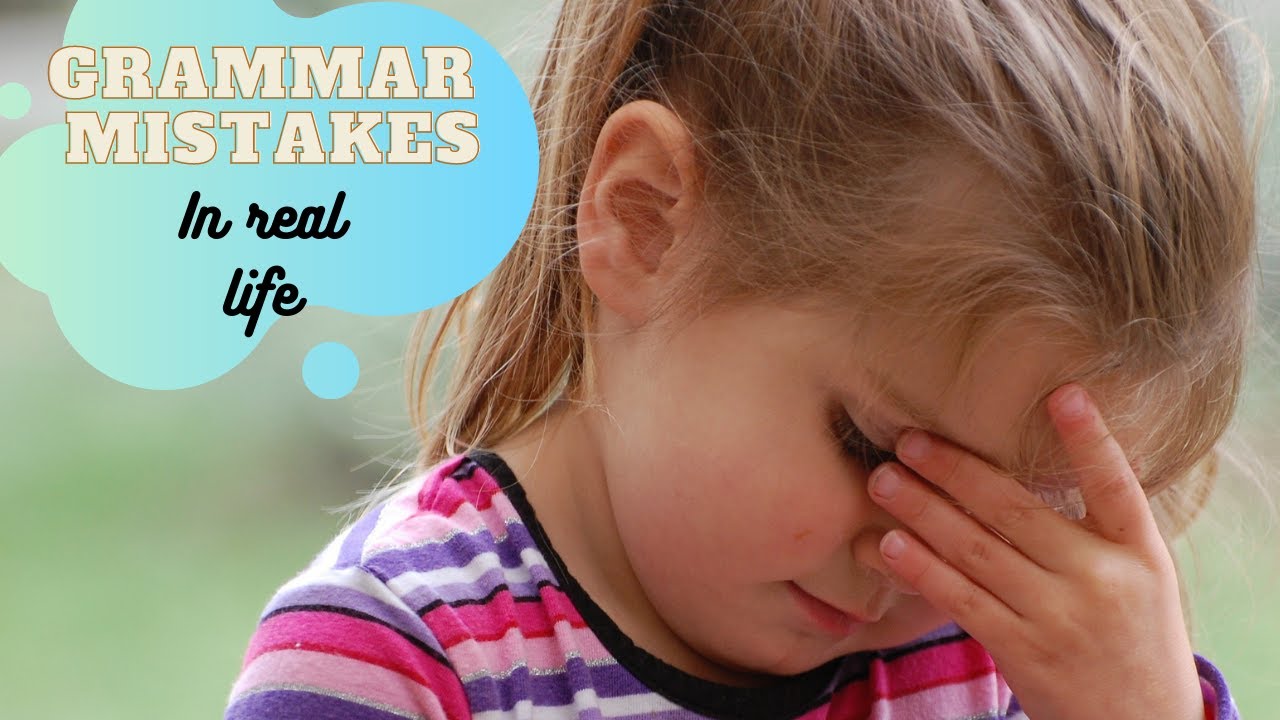 Grammar mistakes in real life - YouTube