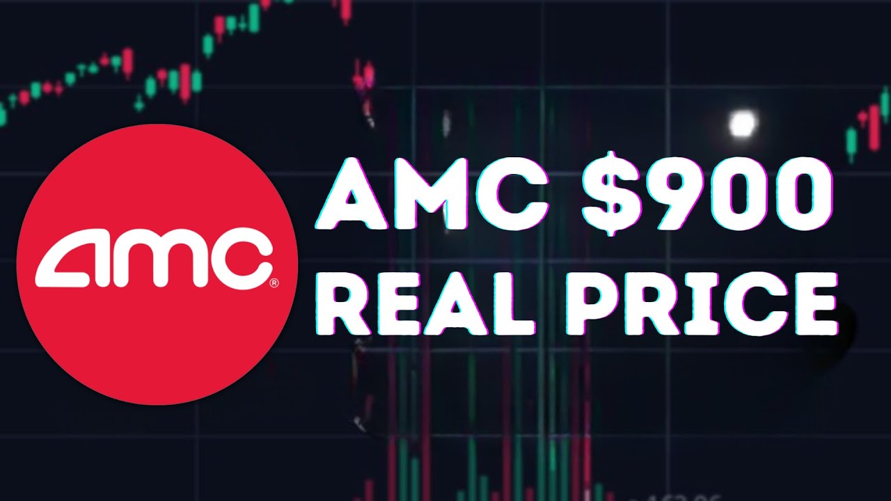AMC STOCK UPDATE: Why Its Real Price Could Be $900 - YouTube