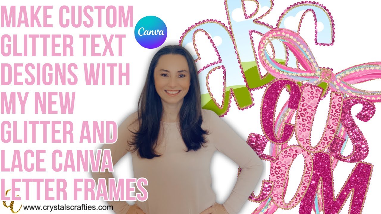 Make Custom Glitter Text Designs | How to Use Glitter and Lace Canva ...