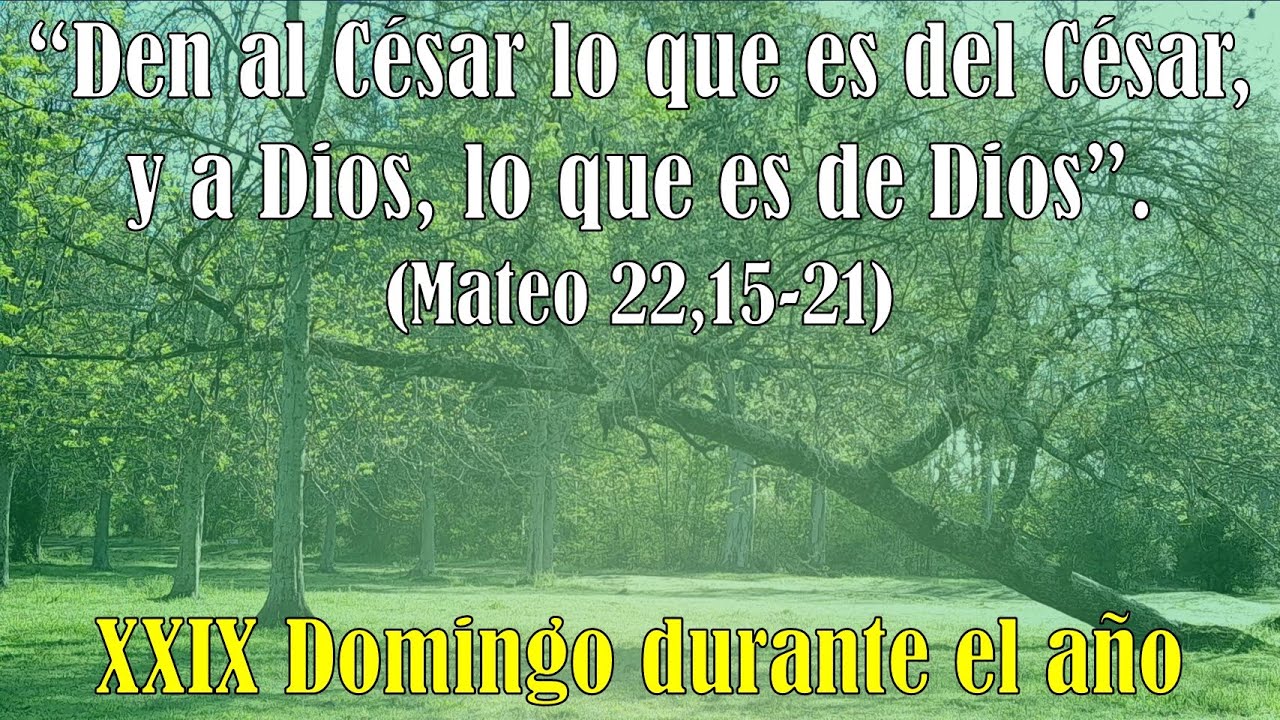 “Den al César lo que es del César, y a Dios, lo que es de Dios” (Mateo ...