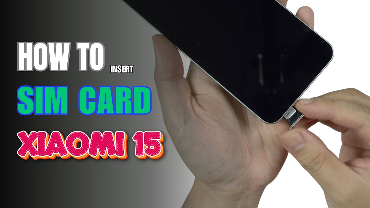 How to Install a SIM Card to Xiaomi 15 - YouTube