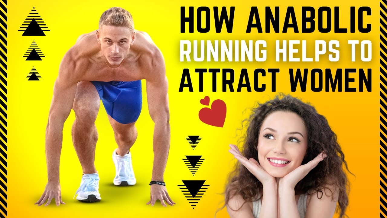 How Anabolic Running Helps To Attract Women - YouTube