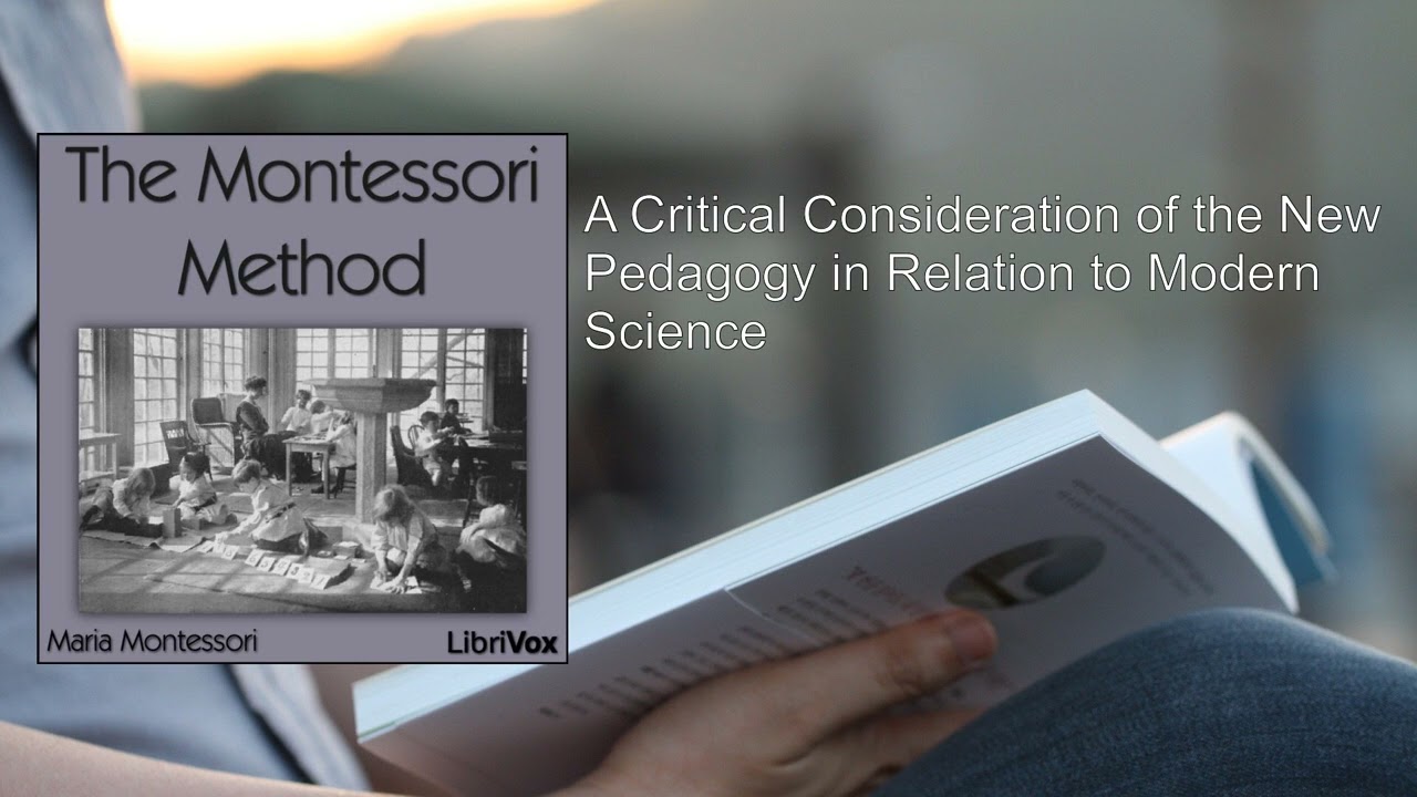 Montessori Method The Montessori Method – The Infallible Wisdom Of