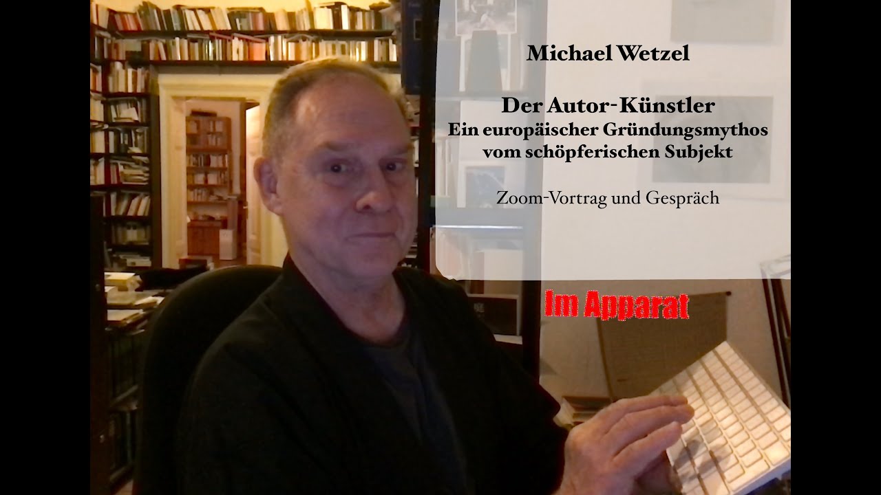 Michael Wetzel: Der Autor-Künstler. Ein europäischer Gründungsmythos ...