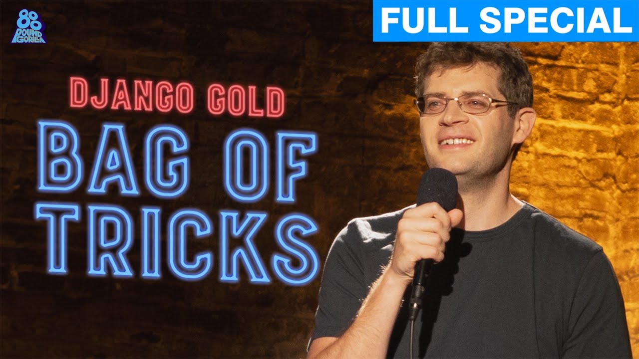 Django Gold | Bag Of Tricks (Full Comedy Special) - YouTube