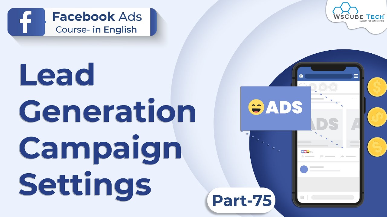 Facebook Ads Course - Lead Generation Campaign More Settings | Facebook ...