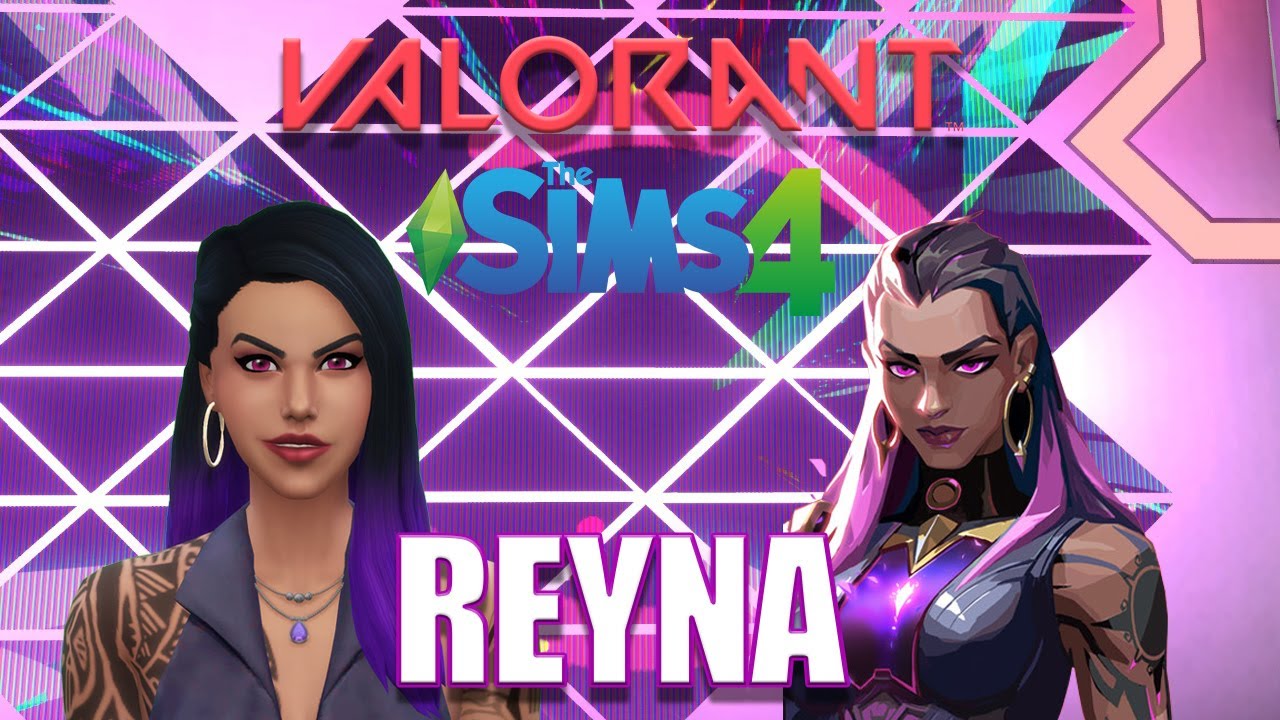REYNA | Agentes do Valorant no The Sims 4 (CAS) - YouTube