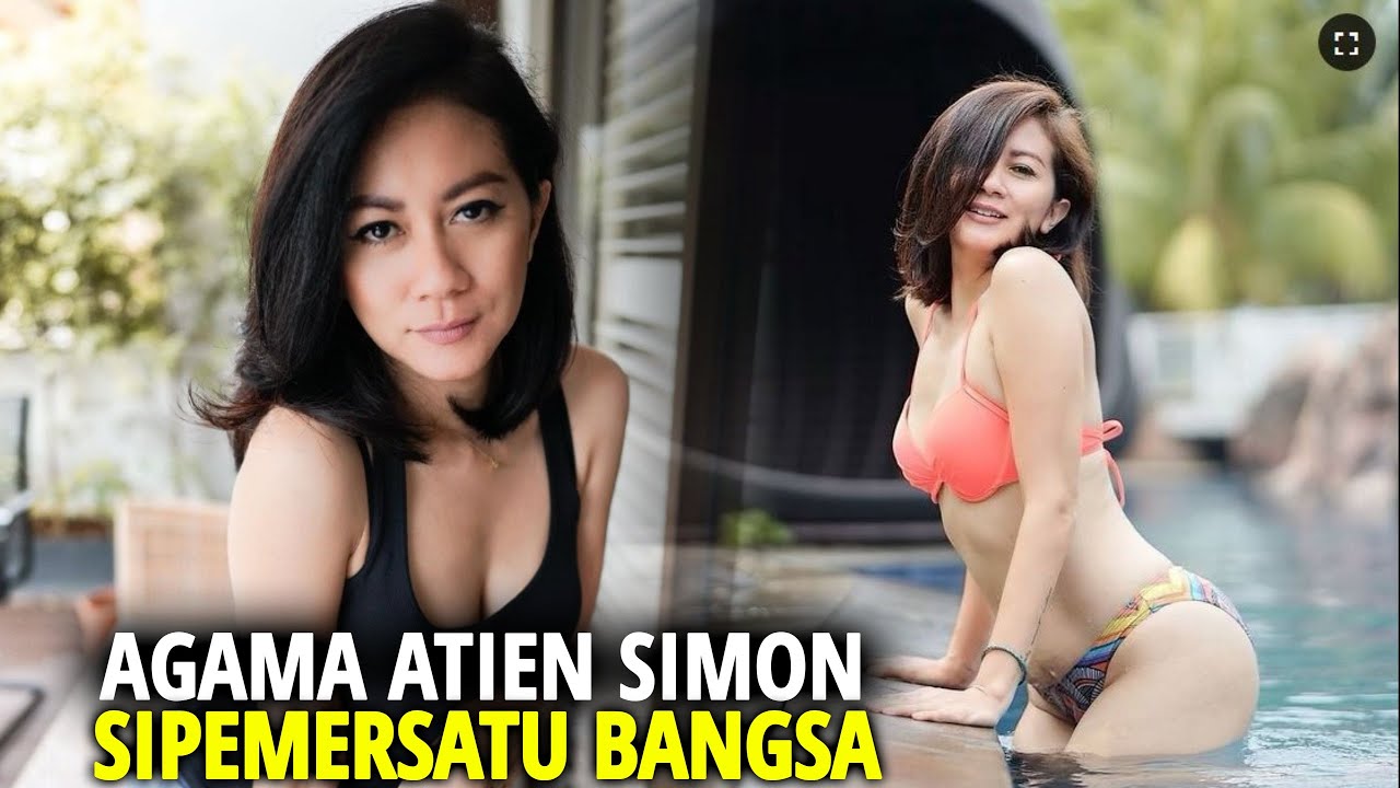 Agama Atien Simon, Profil dan Biodata Lengkapnya - YouTube