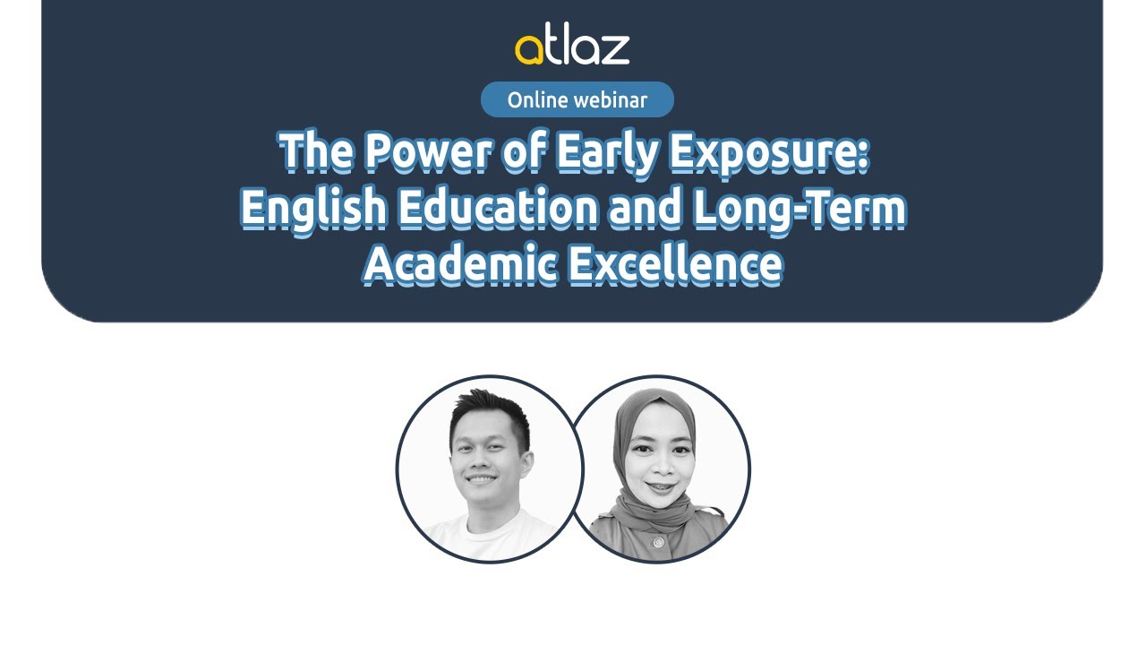 Webinar: The Power of Early Exposure: English Education and Long-Term ...