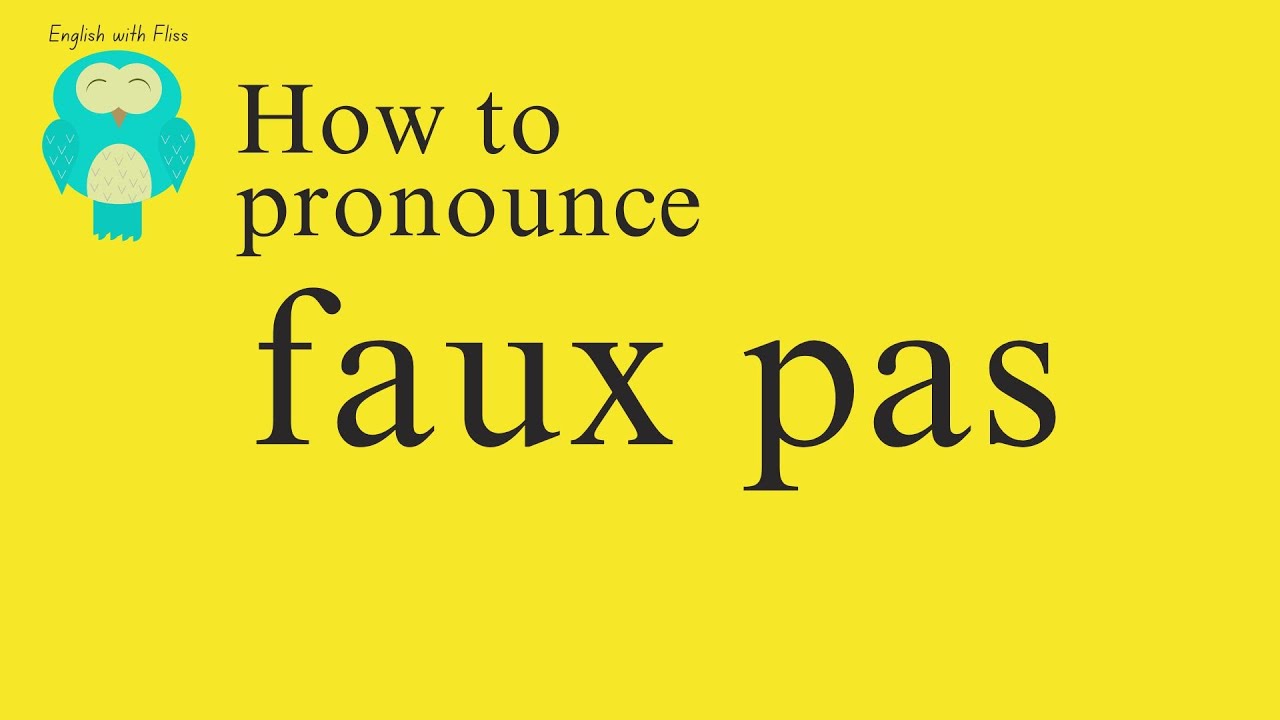 How to pronounce faux pas - YouTube