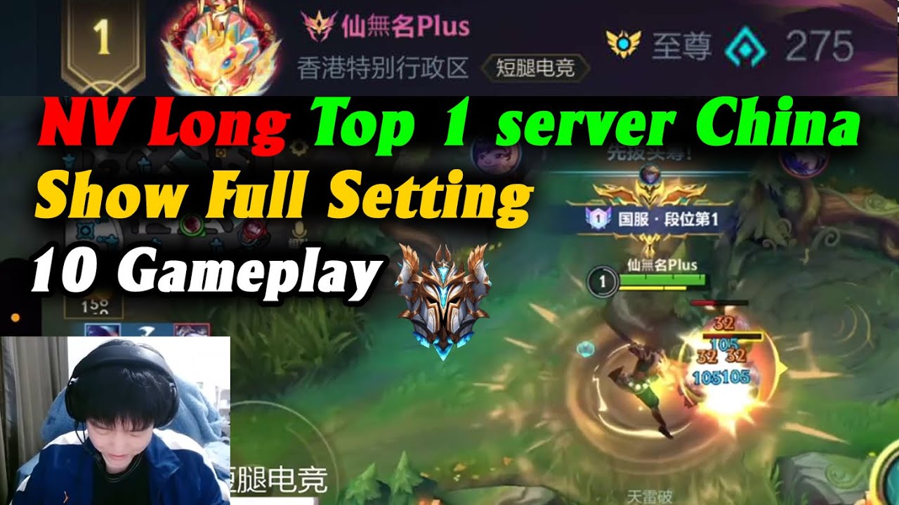 Wild Rift China Top 1 Server 275 LP | NV Long Show Full Setting Tốc ...