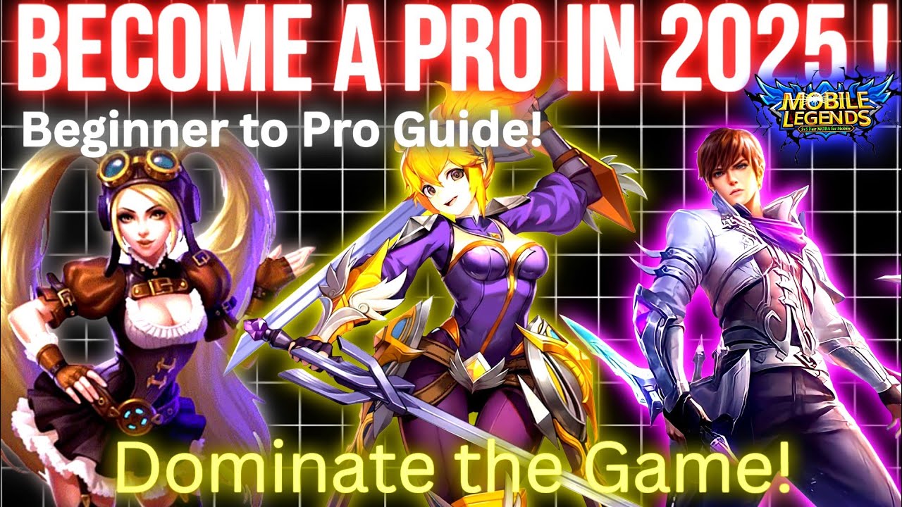 Mobile Legends: Beginners to Pro Guide | Master the Game in 2025! - YouTube
