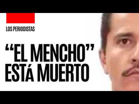 #EnVivo ¬ #LosPeriodistas ¬ Nemesio Oseguera “El Mencho”, líder del CJNG, fue abatido