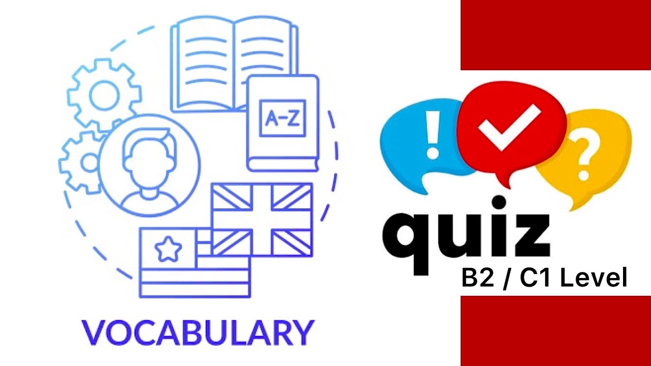 VOCABULARY TEST | B2 / C1 Levels - YouTube