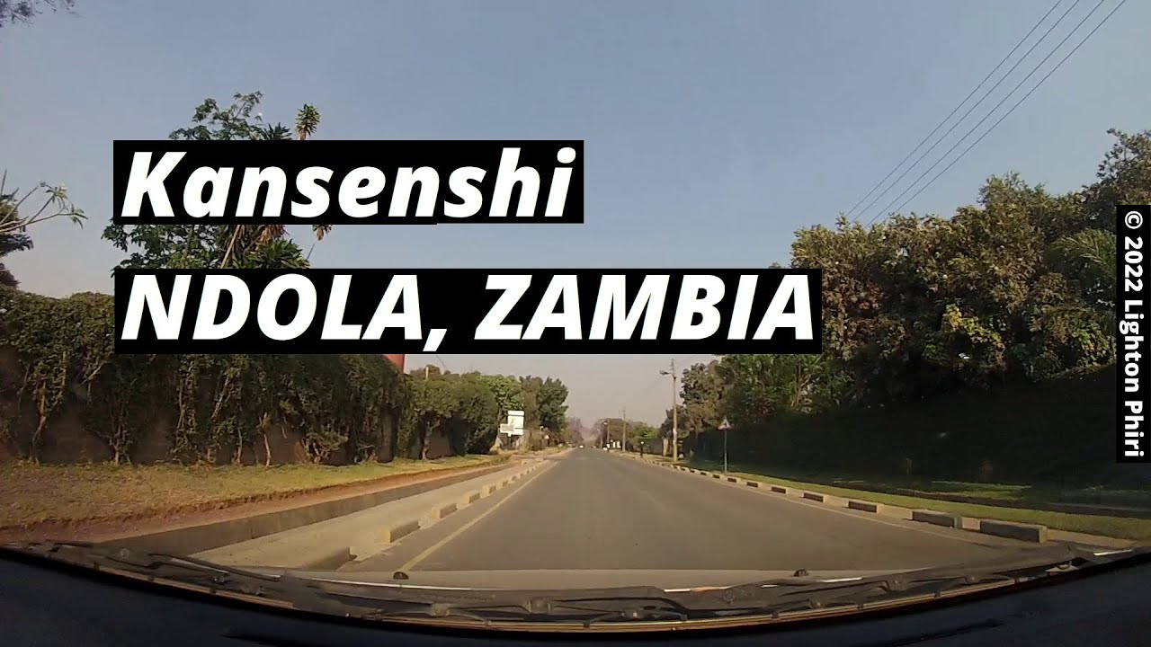 Ndola Zambia | (Kansenshi) Driving Around Kansenshi | September 2022 ...