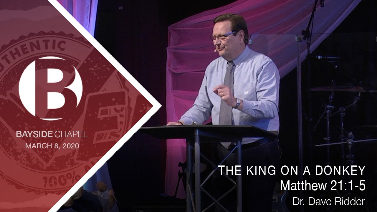 The King on a Donkey ~ MATTHEW 21 1 5 ~ Dr Dave Ridder - YouTube