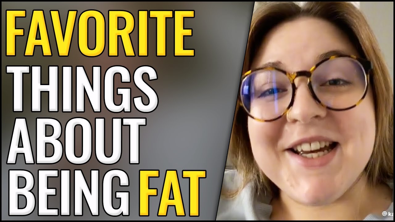 Great Things About Being FAT - YouTube