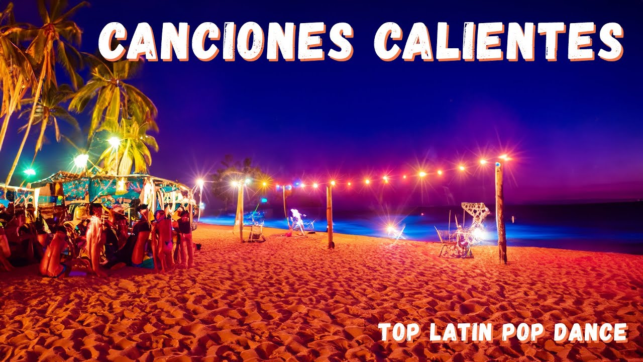 Canciones Calientes - Latin Party Mix - YouTube
