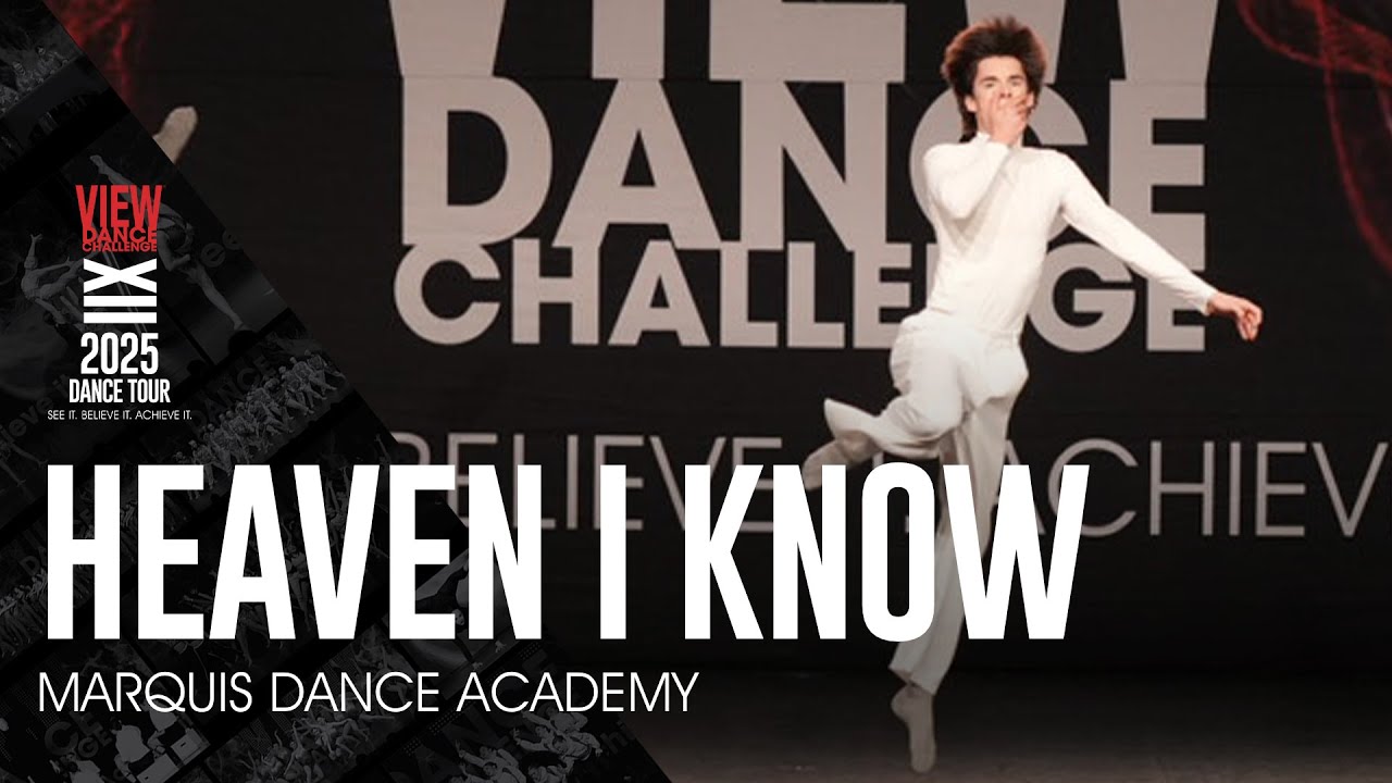 Heaven I Know - Marquis Dance Academy - VIEW Dance Challenge - YouTube