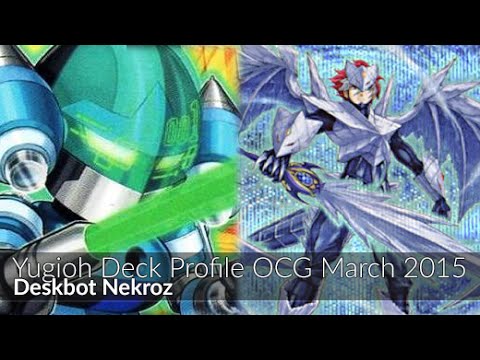 Deskbot Nekroz - Yugioh Deck Profile OCG March 2015 - YouTube