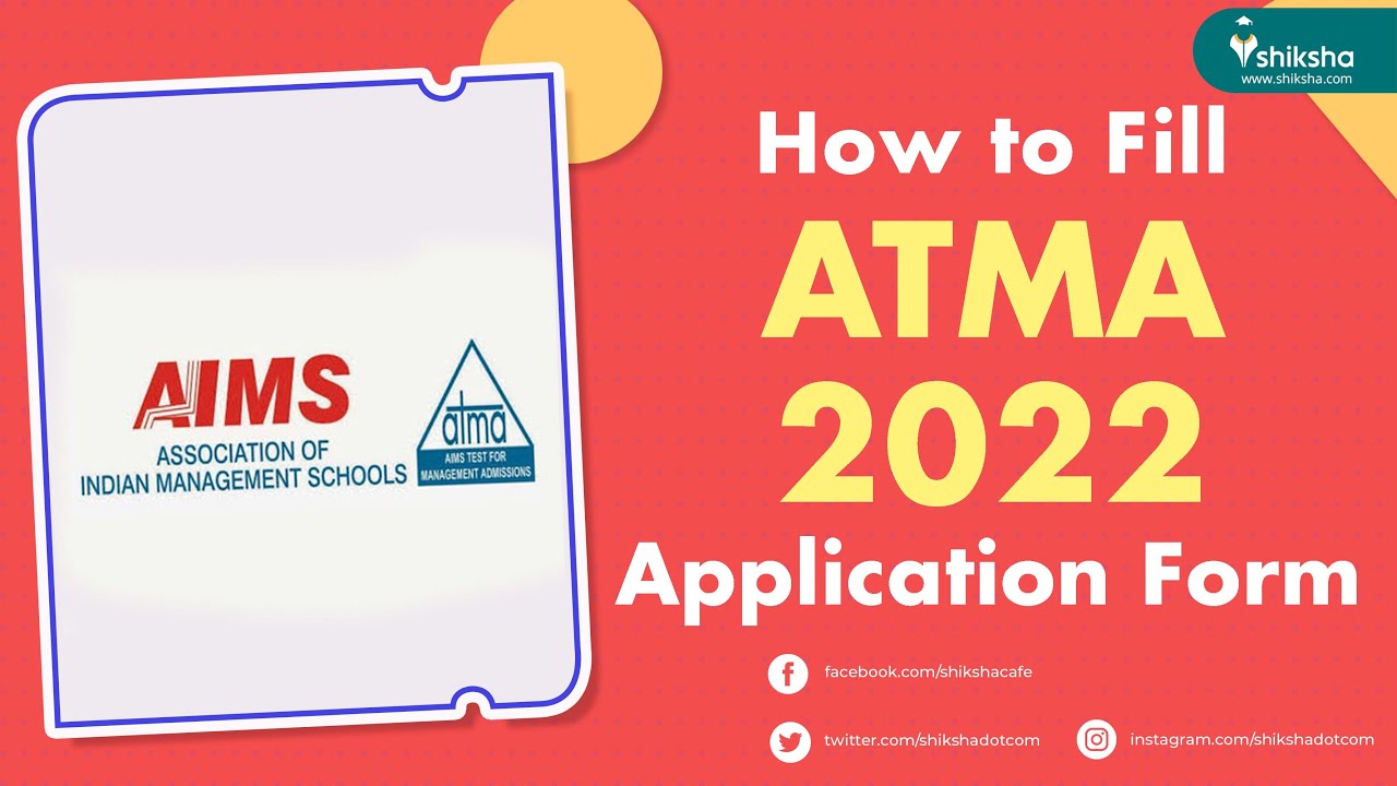 ATMA 2022: A Step-by-Step Guide on How to Fill ATMA 2022 Application ...