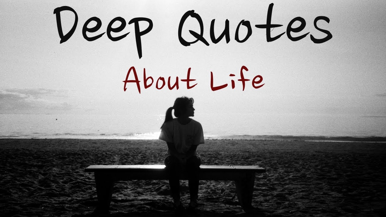 Deep Quotes About Life | Life Lessons (With Audio) - YouTube