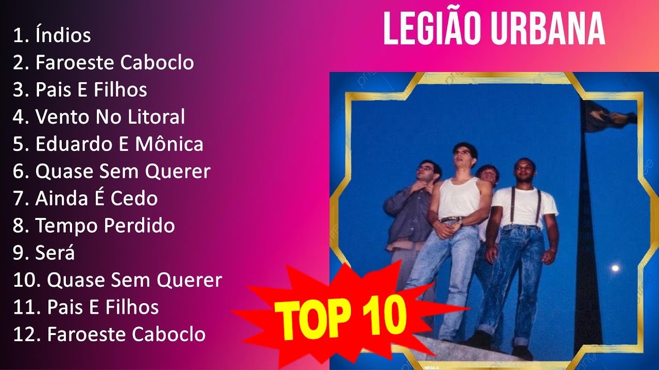 L E G I ã O U R B A N A 2023 Mix Top 10 Best Songs Greatest Hits Full Album Youtube
