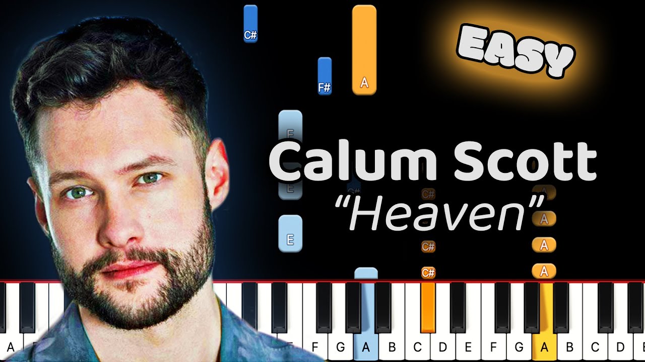 Calum Scott Heaven Piano Tutorial! (Easy) - YouTube