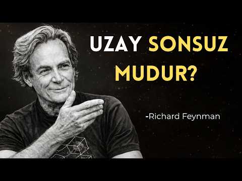 Sonsuzluk Gerçekten Mümkün mü? | Feynman Kozmik Paradoksu Açıklıyor