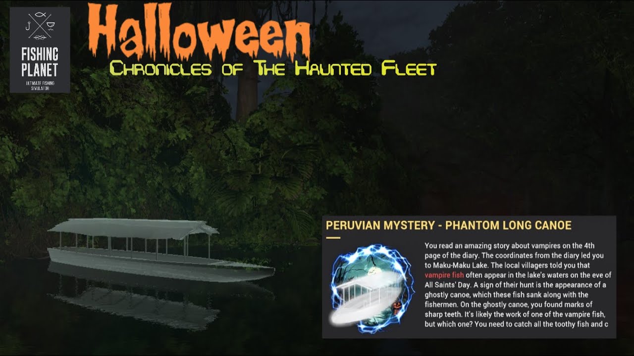 Fishing Planet Halloween 2024, Mission Peruvian Mystery - Phantom Long ...
