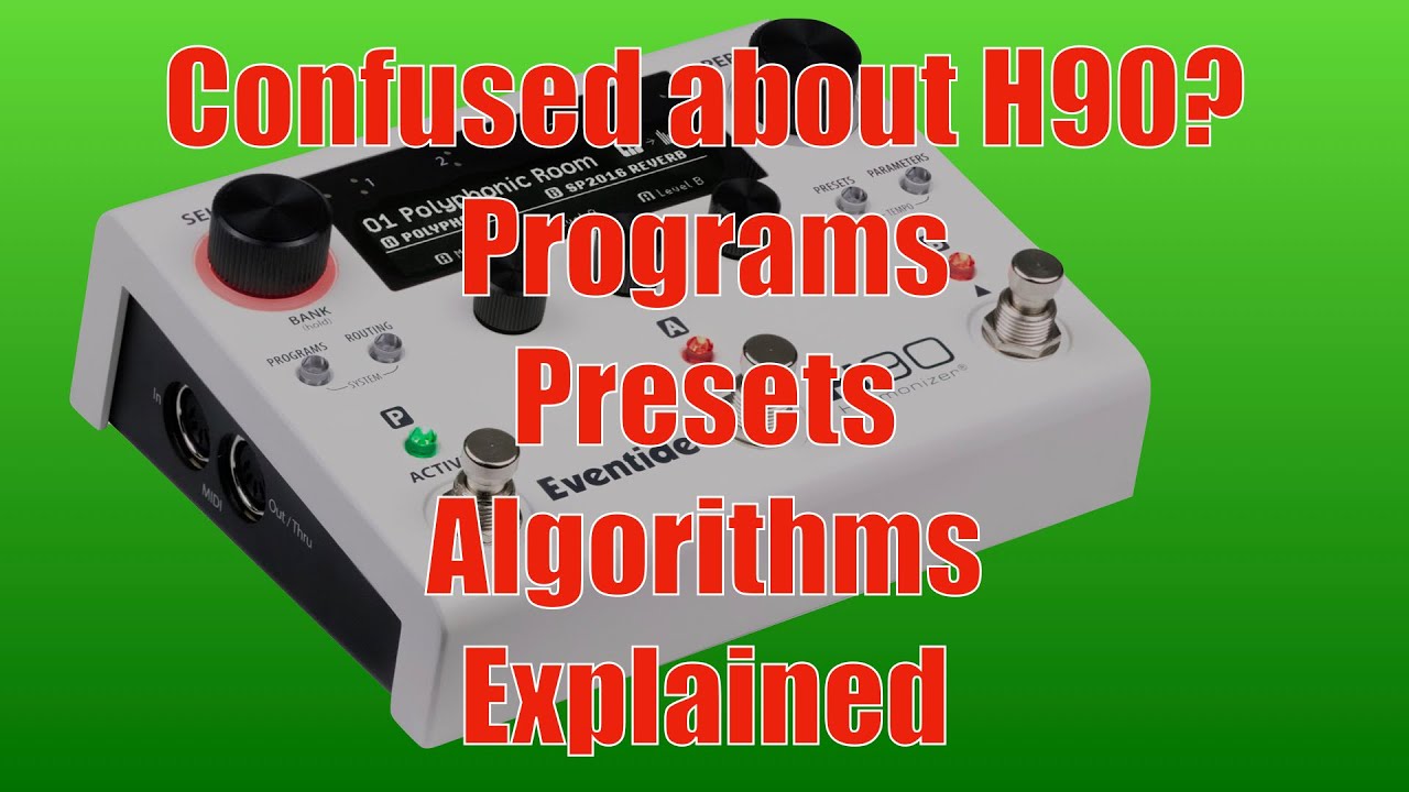 Simple explanation of Eventide H90 Programs, Presets and Algorithms ...