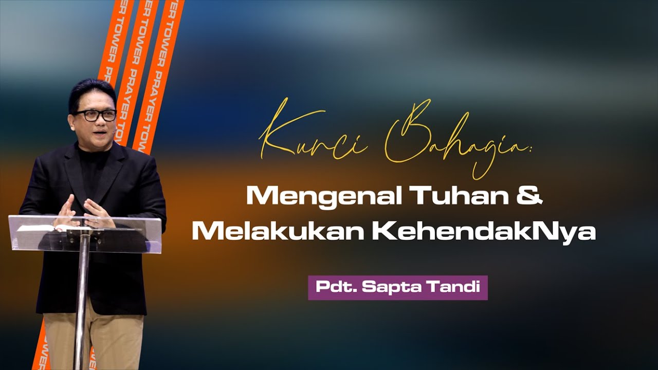 Menara Doa Online: Senin 22 Juli 2024 (Kunci bahagia Mengenal Tuhan ...