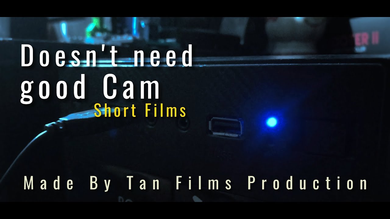 Doesn't need good Cam | Short Films #1 - YouTube