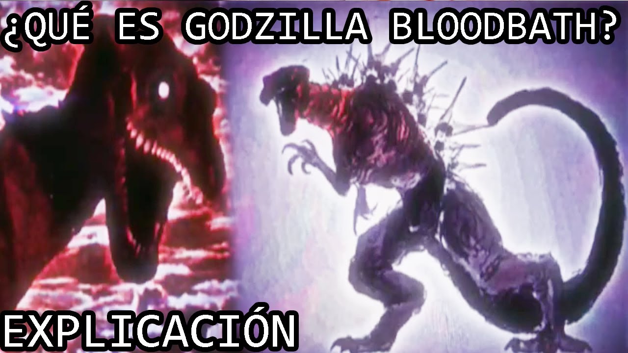 ¿Quién es Godzilla Bloodbath? | El Siniestro Origen y Lore de Godzilla ...