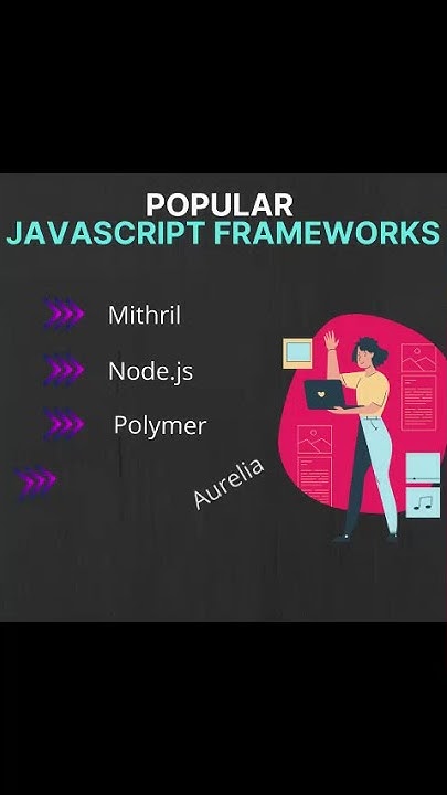 Top 10 JavaScript Frameworks | Popular JavaScript Frameworks 2021 - YouTube