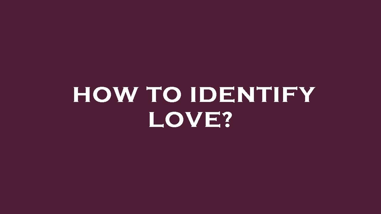 How to identify love? - YouTube