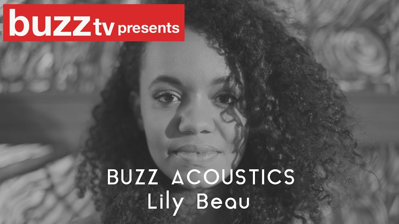 Lily Beau (Buzz Acoustics) - YouTube