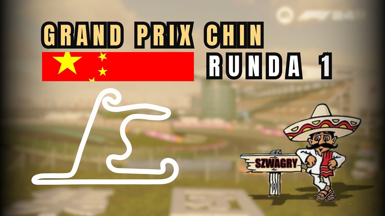 SZWAGRY F1: Runda 1 | Chiny | Sezon 7 - YouTube