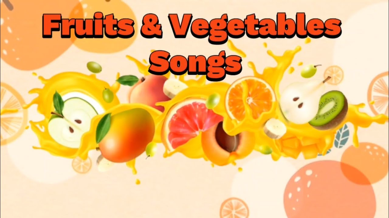 Fruits Song | Vegetables Song | Kids Songs Compilation | Nursery rhymes ...