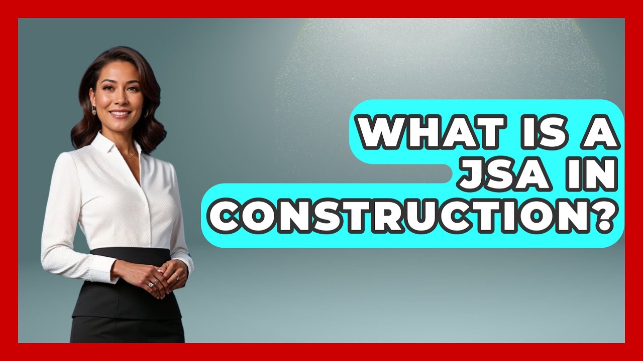 What Is A JSA In Construction? - Civil Engineering Explained - YouTube
