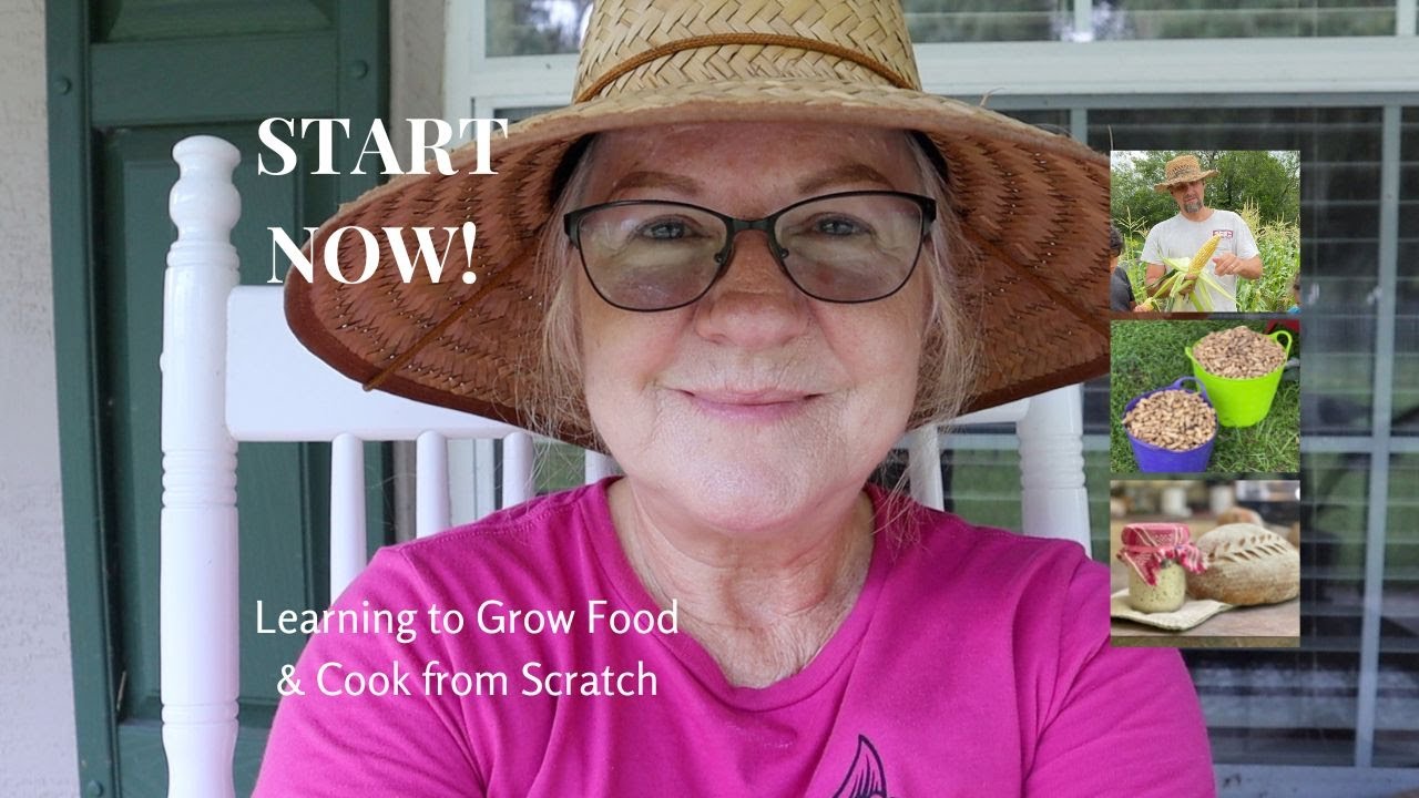 START NOW Learning How to Grow Food & Cook from Scratch | VLOG - YouTube
